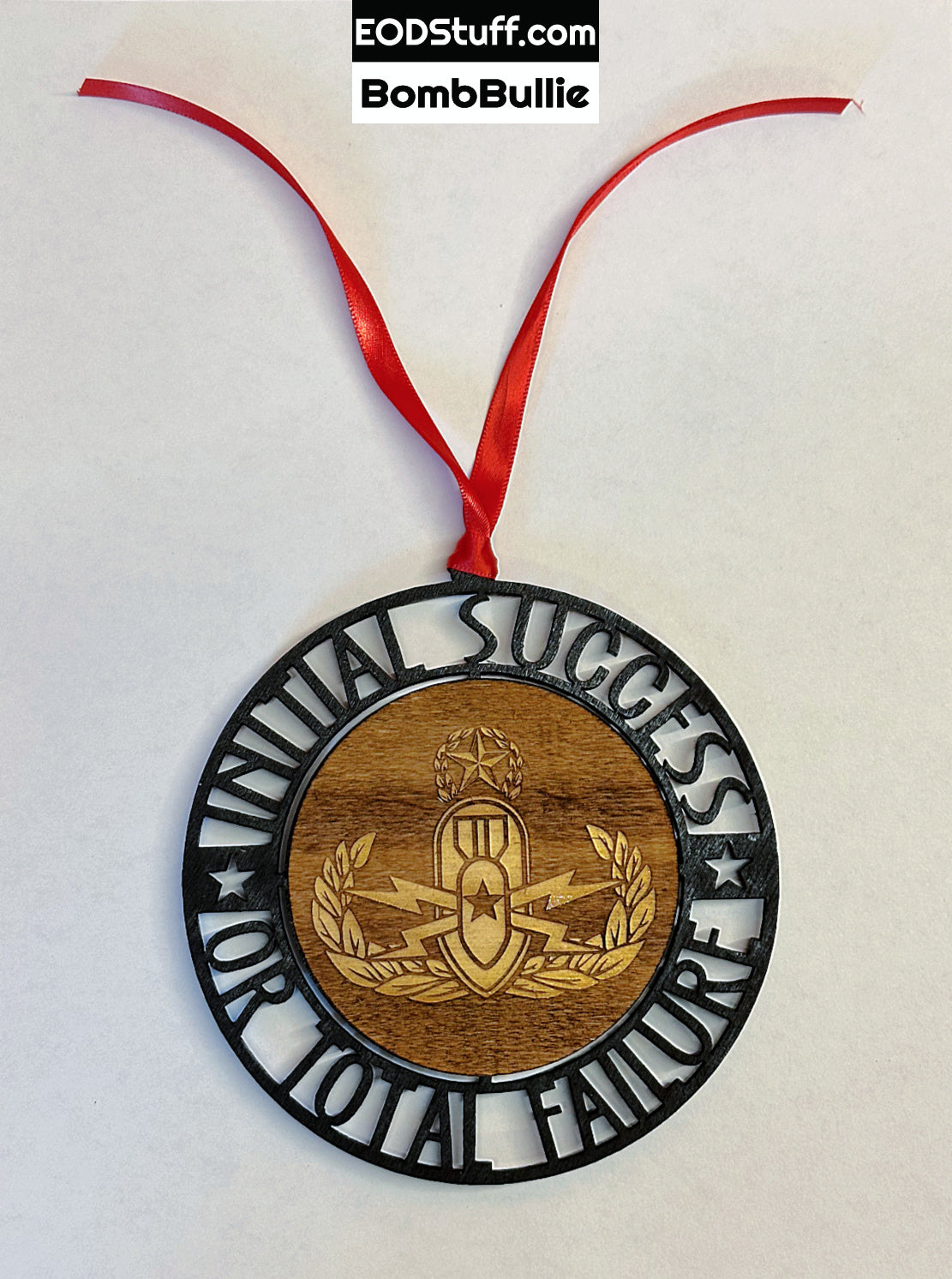 Initial Success or Total Failure EOD Ornament – BombBullie